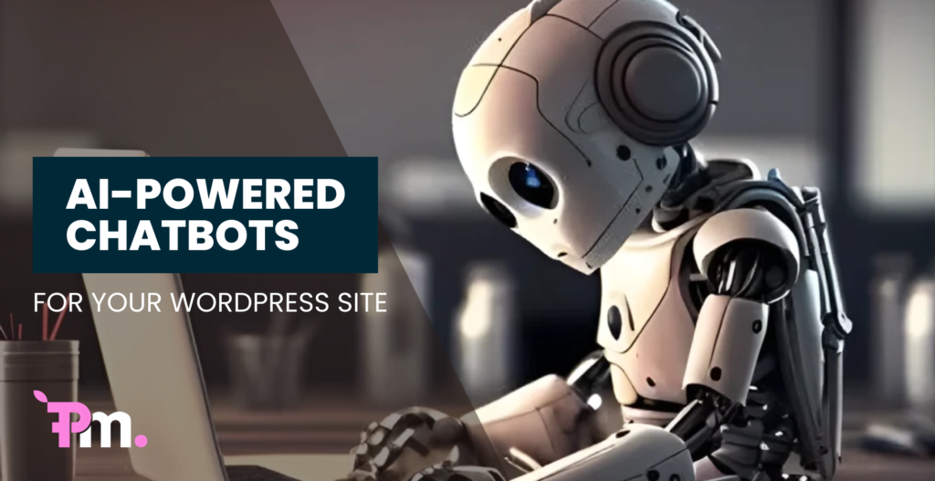 Ai Powered Chatbots For Your Wordpress Site Passionfruit Media